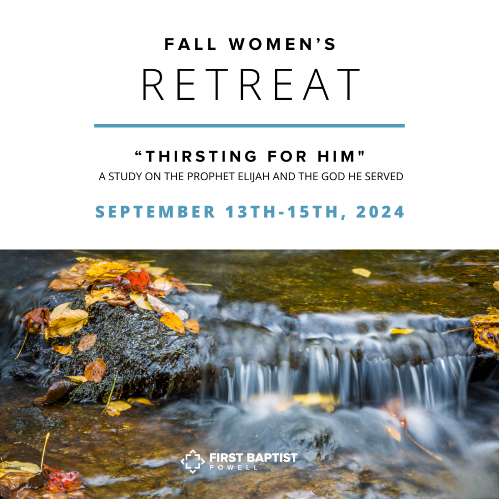 Fall Women's Retreat - First Baptist Powell